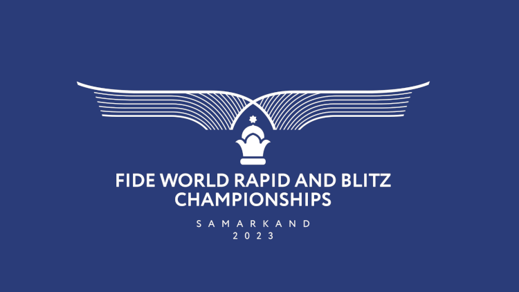 News – FIDE World Rapid And Blitz Championships 2023, Samarkand – FIDE ...